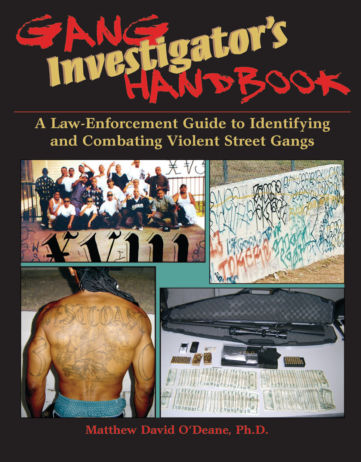 Gang Investigator's Handbook From: PALADIN PRESS | Officer