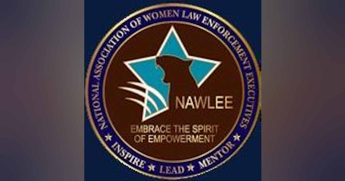 National Association Of Women Law Enforcement Executives Nawlee Officer