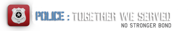 POLICE: TOGETHER WE SERVED | Officer