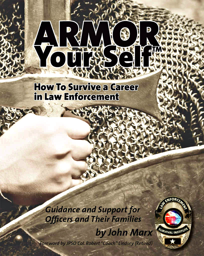 Armor Your Self Surviving A Career In Law Enforcement | Officer