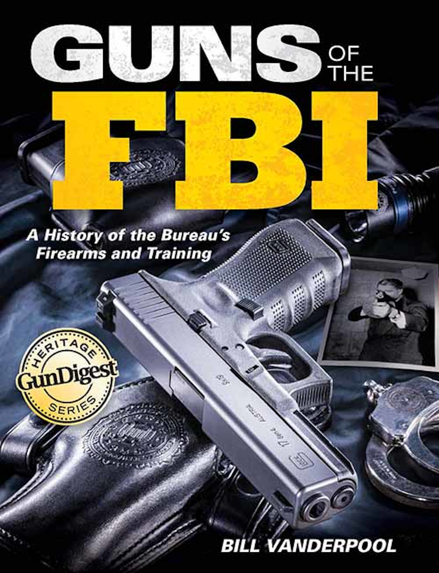 Guns of the FBI: A History of the Bureau's Firearms and Training | Officer