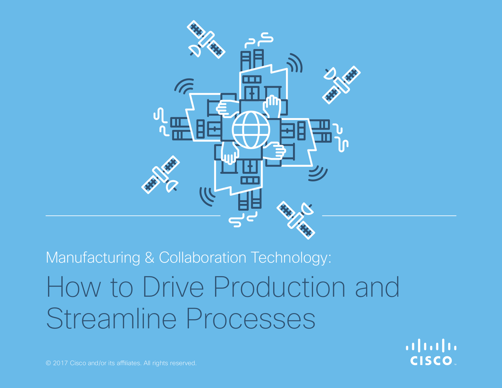 Manufacturing & Collaboration Technology: How to Drive Production and ...